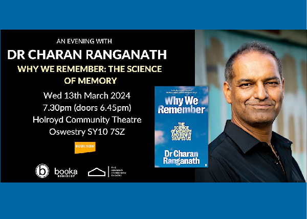 An Evening with Dr Charan Ranganath – Why We Remember: The Science of Memory - One Oswestry